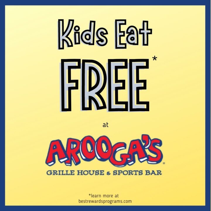 Kids Eat Free at Arooga’s | Best Rewards Programs
