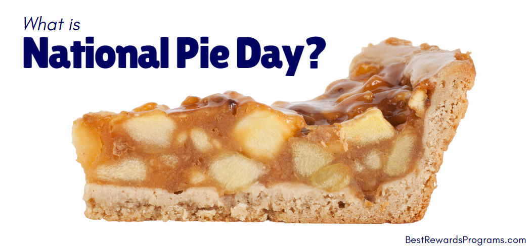 2026 National Pie Day on Jan 23 has over 25 events & offers!