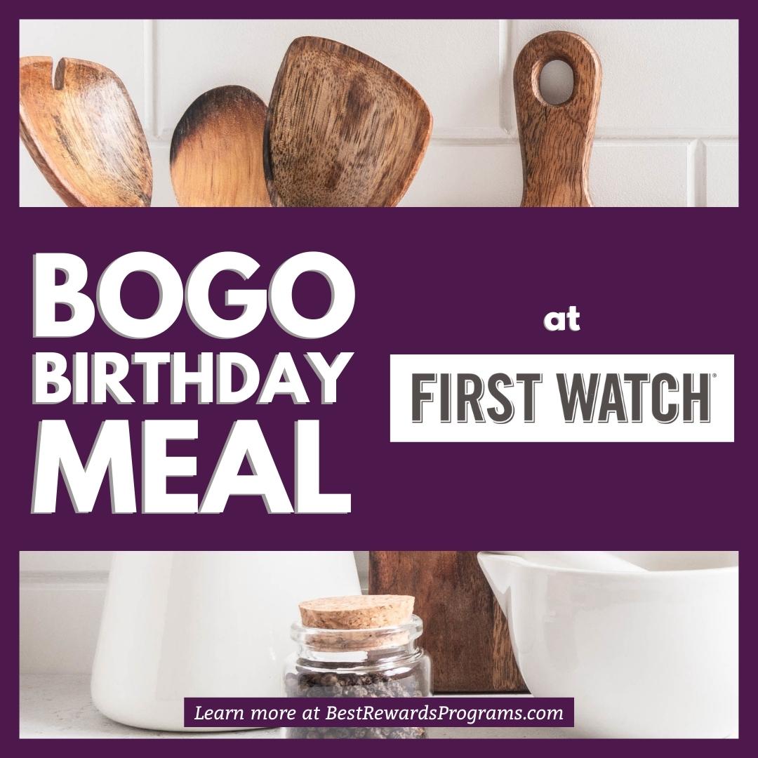 First Watch Free Birthday Meals ? Best Rewards Programs