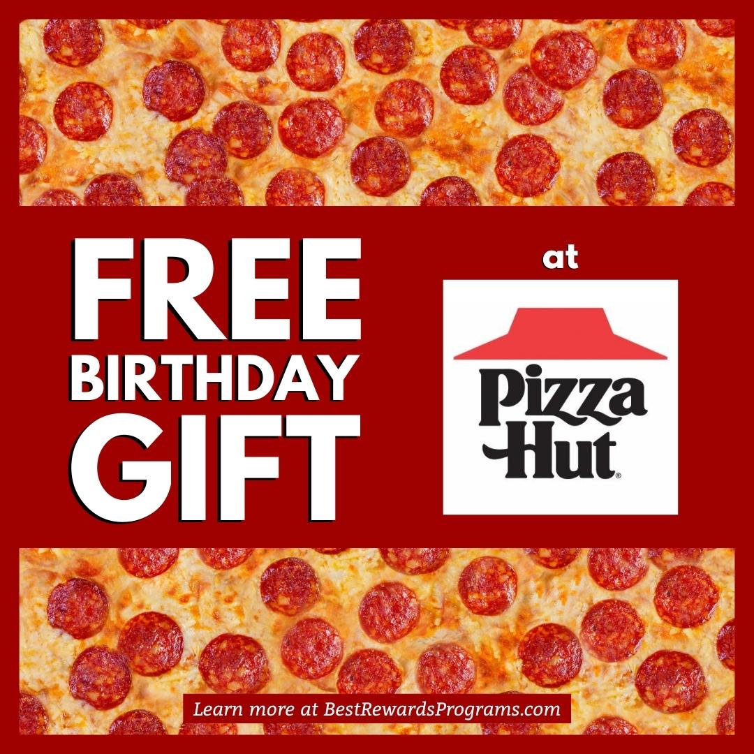 ?Pizza Hut Free Birthday Food | Best Rewards Programs