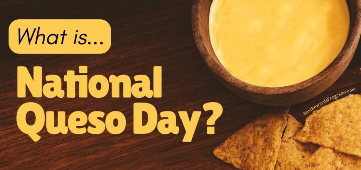 🧀 National Queso Day Deals 2026 Best Rewards Programs