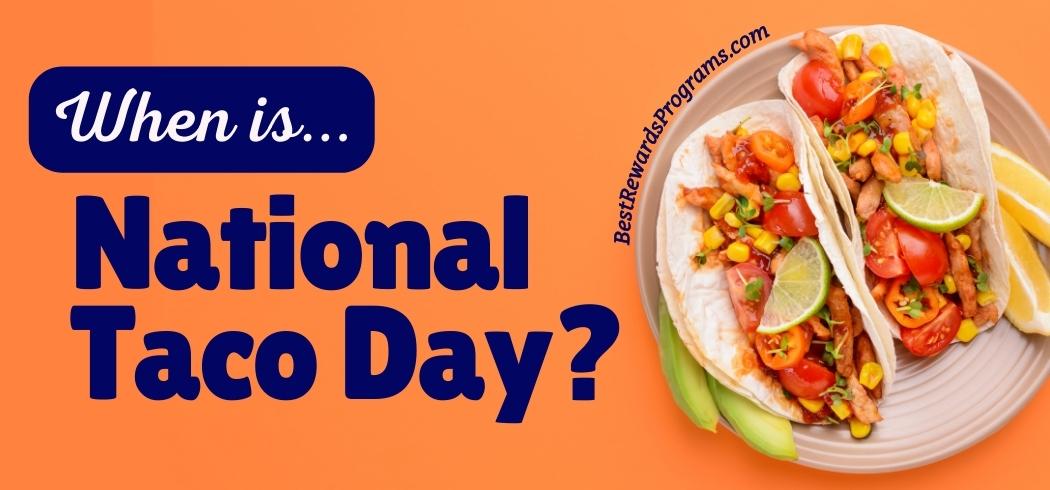 🌮 National Taco Day Specials 2025 🌮 Best Rewards Programs