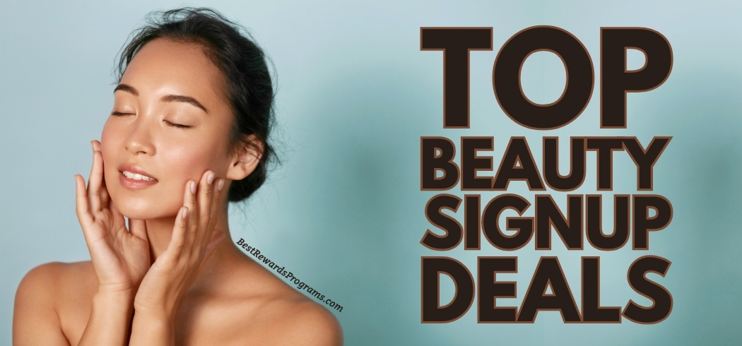 Get Instant Rewards with Beauty Signup Bonus Gifts